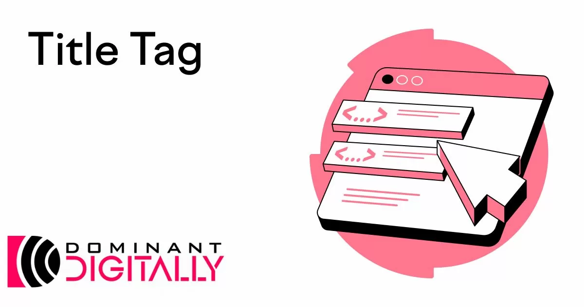 Top Tips to Write an Effective Title Tag: Best Strategies